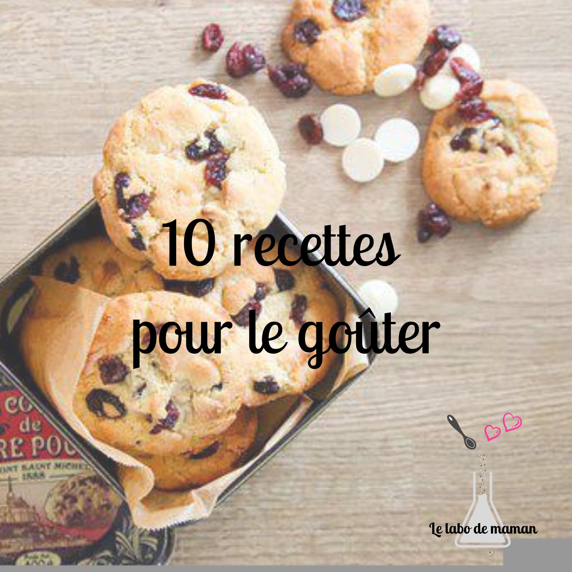 10 recettes pour le goûter (companion ou non) - partie 1